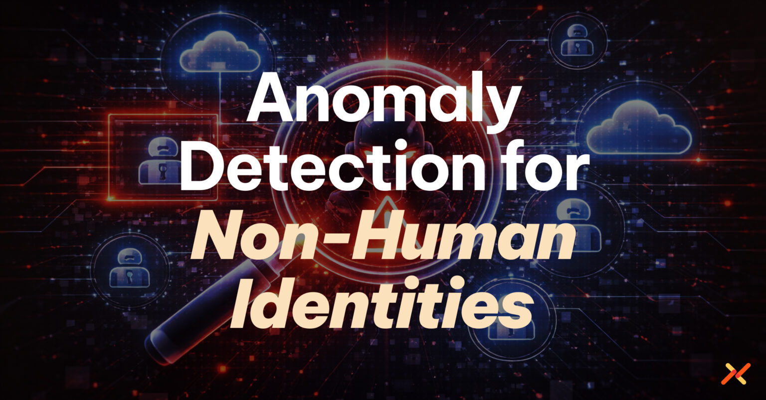 Anomaly Detection for Non-Human Identities: Catching Rogue Workloads ...